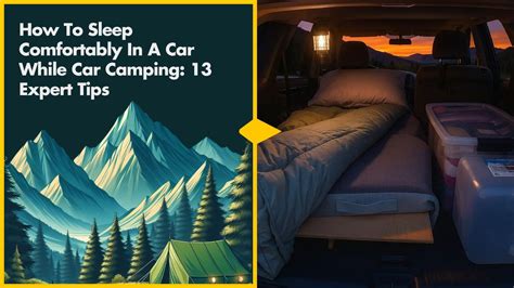 How To Sleep Comfortably In A Car While Car Camping 13 Expert Tips