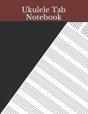 Ukulele Tab Notebook Blank Ukulele Tab Notebook Blank Ukulele