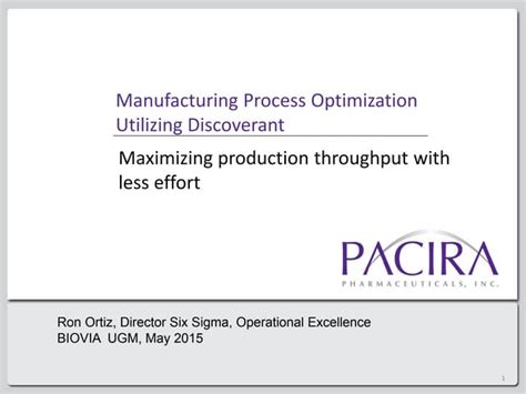 Manufacturing Process Optimization Using Statistical Modeling 2015 Ppt