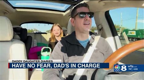 Daddy Daughter Diaries Dads In Charge Wfla