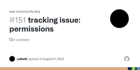 Tracking Issue Permissions · Issue 151 · Eza Communityeza · Github