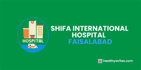 Shifa International Hospital Faisalabad Healthywrites