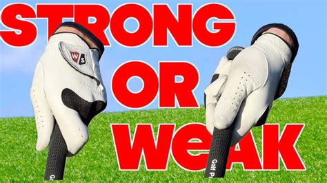 Strong Vs Weak Golf Grip At Irene Rayburn Blog