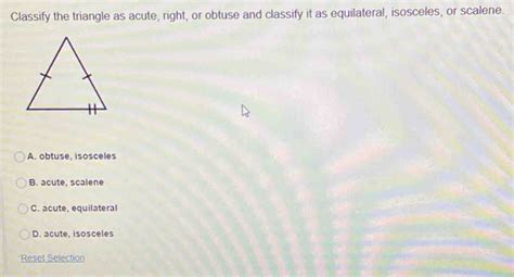 solved classify the triangle as acute right or obtuse and classify it as equilateral