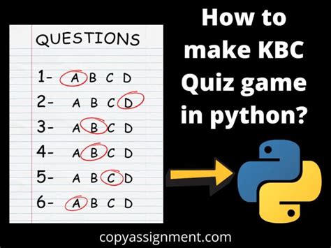 How To Make KBC Quiz Game In Python CopyAssignment