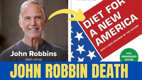 Author John Robbins Passes Away At 77 After Battle With Pps Youtube