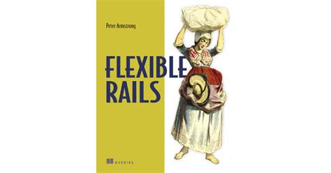 flexible rails[book]