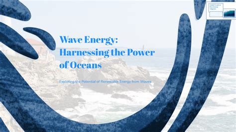 Wave Energy Harnessing The Power Of Oceans By Ivan Veselčić On Prezi