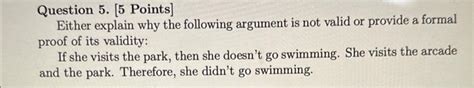 Solved Question 5 5 Points Either Explain Why The