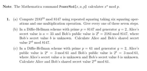 solved note the mathematica command powermod [x a p]