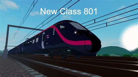 The Upgraded Class 801 Youtube
