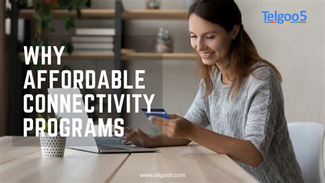 Why Affordable Connectivity Programs — Telgoo5