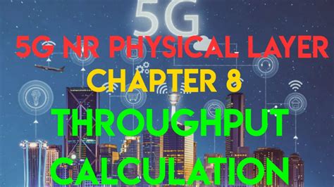 5g Nr Physical Layer Chapter 8 Throughput Calculation For Fdd Youtube