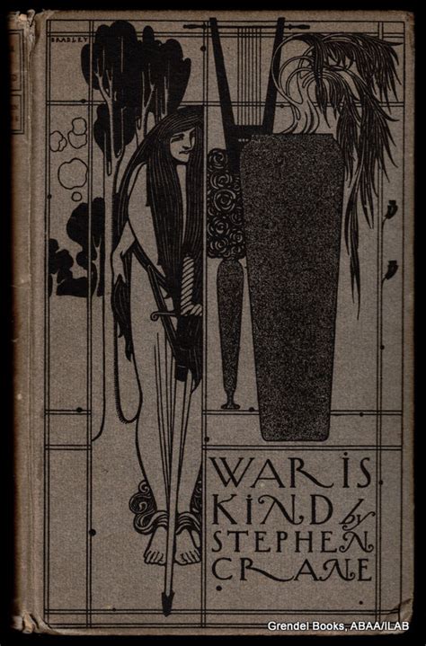 War Is Kind By Crane Stephen Very Good Hardcover 1899 Grendel