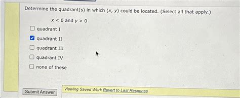 solved determine the quadrant s ﻿in which x y ﻿could be