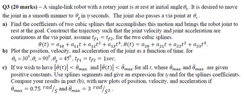 solved q3 20 ﻿marks ﻿a single link robot with a rotary