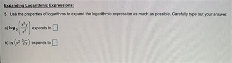 Solved Expanding Logarithmic Expressions 5 Use The
