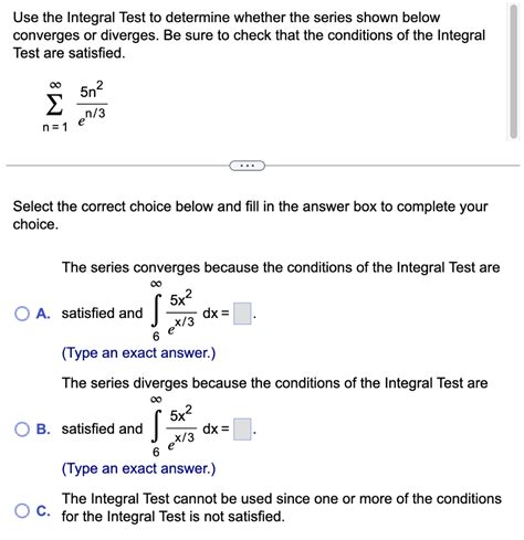Solved Use The Integral Test To Determine Whether The Series