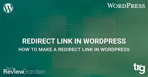 how to make a redirect link in wordpress a step by step guide