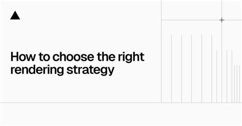 Ibrahim Omar On Linkedin How To Choose The Best Rendering Strategy For