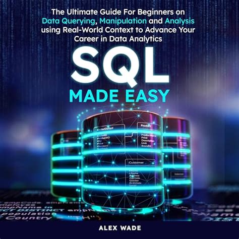 Sql Quickstart Guide The Simplified Beginners Guide To