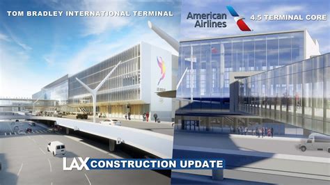 Lax Construction Tom Bradley Intl American Airlines 45 Terminal Youtube