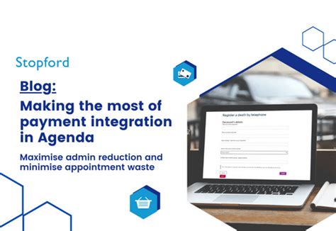 Making The Most Of Payment Integration In Agenda Stopford Information