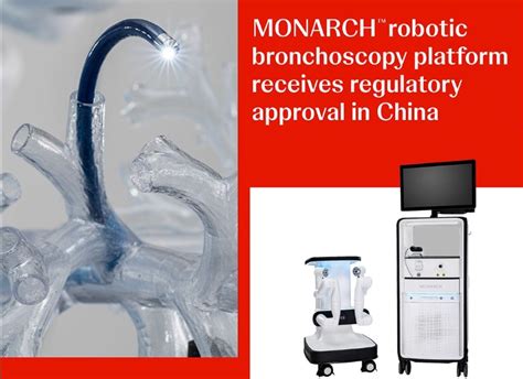 Monarch Platform For Bronchoscopy Receives Regulatory License For China Start Medical Product