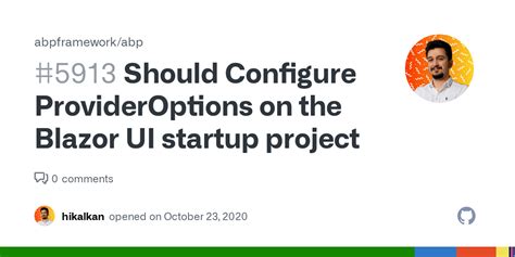 Should Configure Provideroptions On The Blazor Ui Startup Project · Issue 5913 · Abpframework