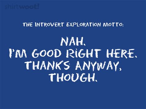 Introvert Exploration Motto Introvert Exploration Motto