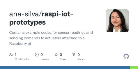 Github Ana Silva Raspi Iot Prototypes Contains Example Codes For Sensor Readings And Sending