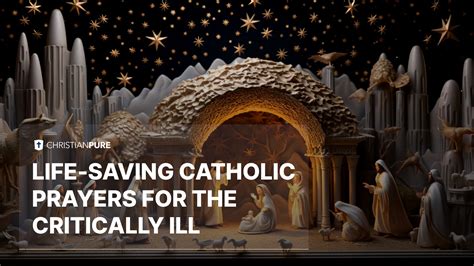 Life Giving Catholic Prayers For The Critically Ill Christian Pure