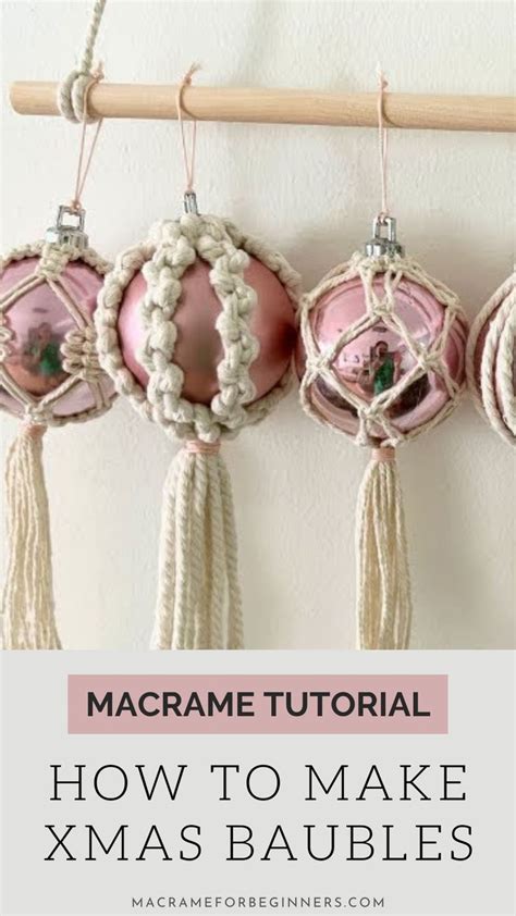 8 Easy Diy Macrame Christmas Balls Macrame Bauble Ornament Decorations