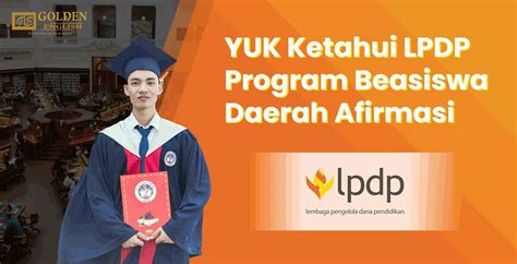 Yuk Ketahui Lpdp Program Beasiswa Daerah Afirmasi Golden English Course