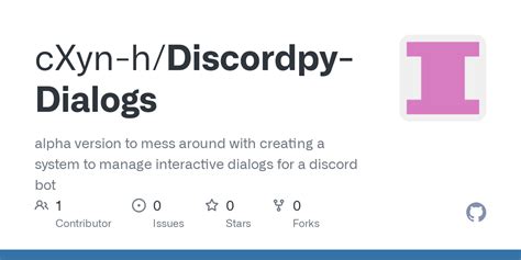 Github Cxyn Hdiscordpy Dialogs Alpha Version To Mess Around With Creating A System To Manage