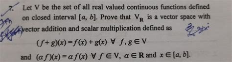 Solved Let V Be The Set Of All Real Valued Continuous