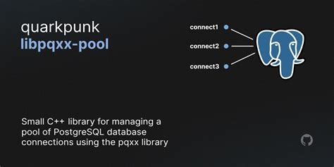 Github Quarkpunklibpqxx Pool Small Library For Managing A Pool Of