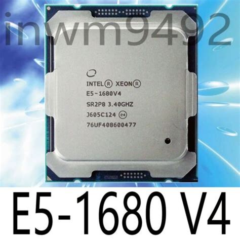 Intel Xeon E5-1680 V4 SP2PB 3.40GHz 8-Core 20MB 140W LGA2011-3 CPU ...