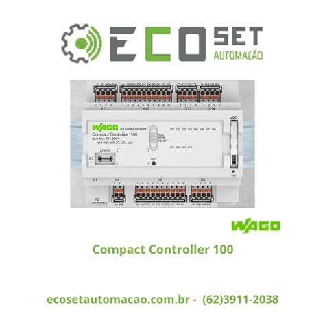 Ecoset AutomaÇÃo Industrial On Linkedin O Compact Controller 100 Da Wago 751 9301 Como De