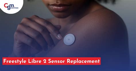 Freestyle Libre 2 Sensor Replacement Complete Guide For 2025 Cgm