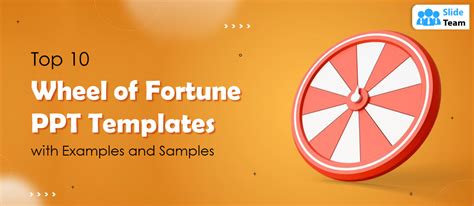 Top 10 Wheel Of Fortune Ppt Templates With Examples And Samples
