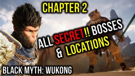 All Secret Bosses And Locations Black Myth Wukong Chapter 2 Fuban Black