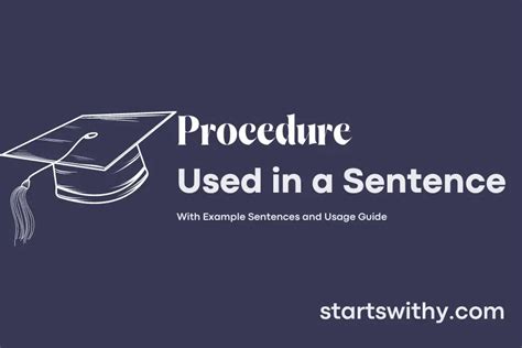 Procedure In A Sentence Examples 21 Ways To Use Procedure