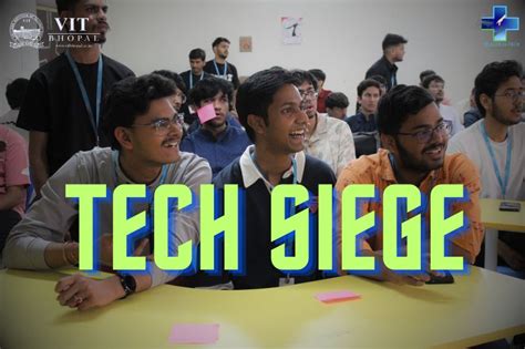Tech Siege Was A Great Example Of How Vit Fosters A Culture Of Innovation Collaboration And
