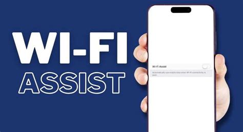 IPhone S Wi Fi Assist What Is It And How To Enable Disable It