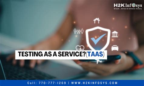 Testing As A Servicetaas H2k Infosys Blog