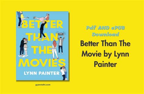 The Quick Download Link For The ‘better Than The Movie‘ By Lynn Painter