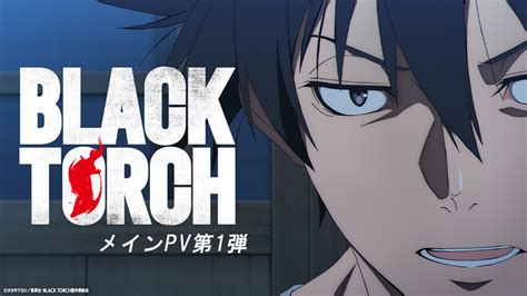 Black Torch Anime Unveils Official Trailer And July 2026 Release Window