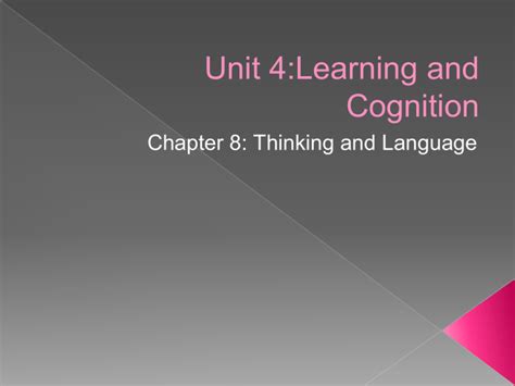 Unit 4learning And Cognition