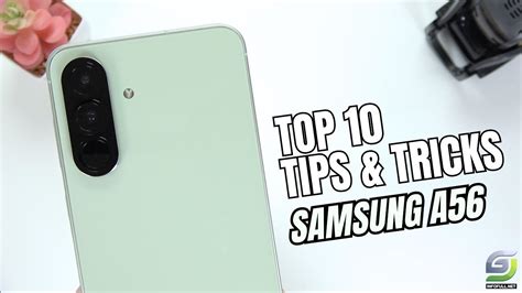 Top 10 Tips And Tricks Samsung Galaxy A56 You Need Know Gsm Full Info